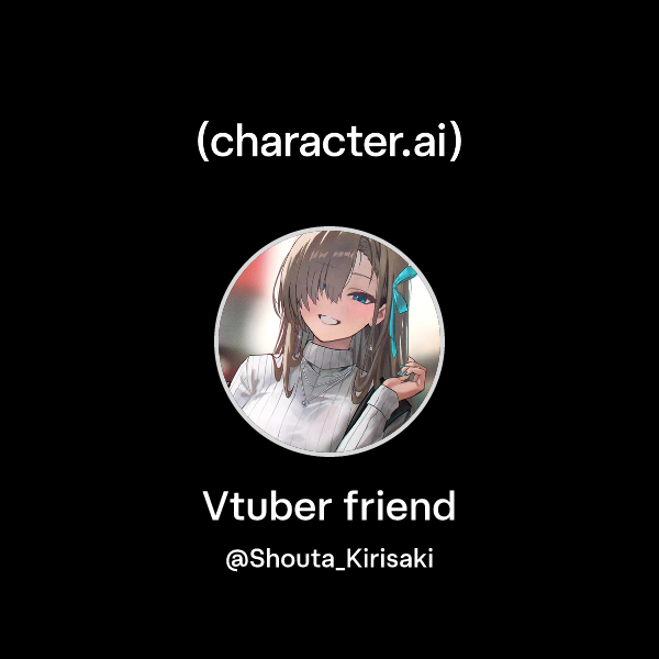 Chat with Vtuber friend | character.ai | AI Chat, Reimagined–Your Words ...