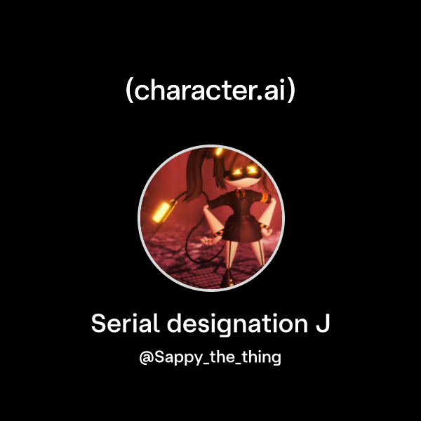 Chat with Serial designation J | character.ai | Personalized AI for ...