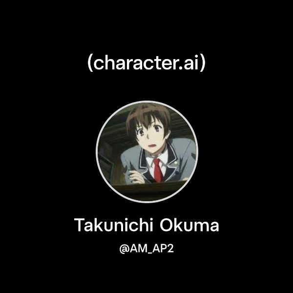 Chat with Takunichi Okuma | character.ai | Personalized AI for every ...