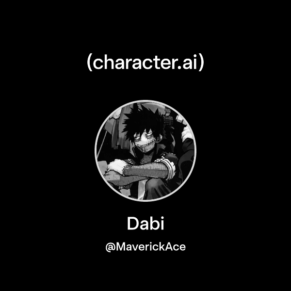 Chat with Dabi | character.ai | AI Chat, Reimagined–Your Words. Your World.