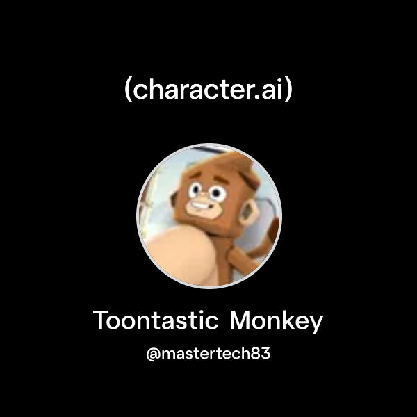 Chat with Toontastic Monkey | character.ai | Personalized AI for every ...
