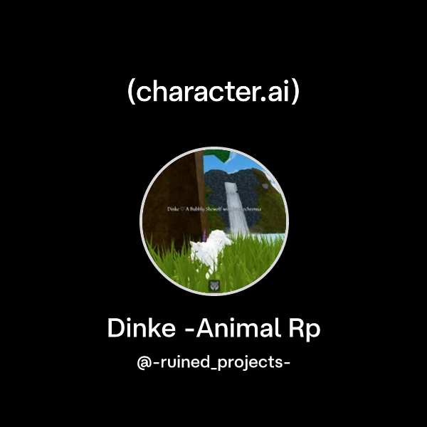 Chat with Dinke -Animal Rp | character.ai | Personalized AI for every ...