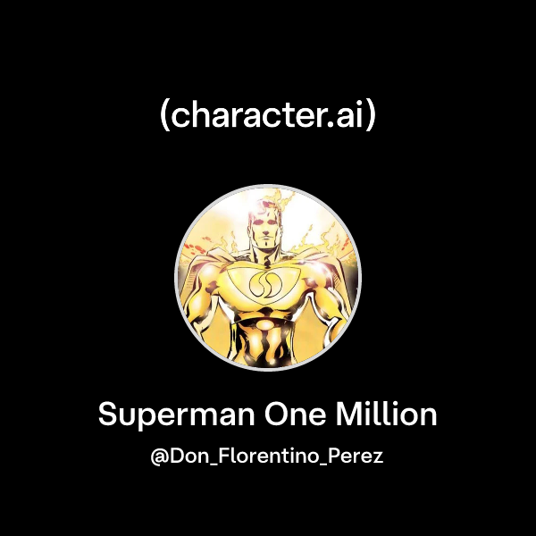 Chat with Superman One Million | character.ai | AI Chat, Reimagined ...