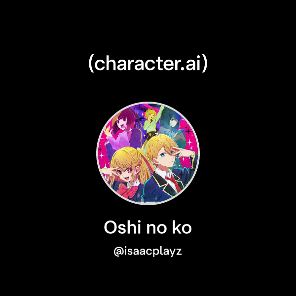 Chat with Oshi no ko | character.ai | AI Chat, Reimagined–Your Words. Your World.