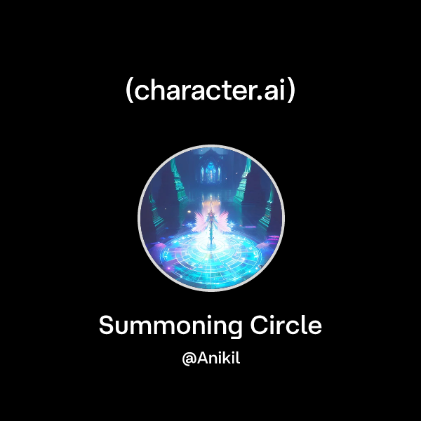 Chat with Summoning Circle | character.ai | AI Chat, Reimagined–Your ...