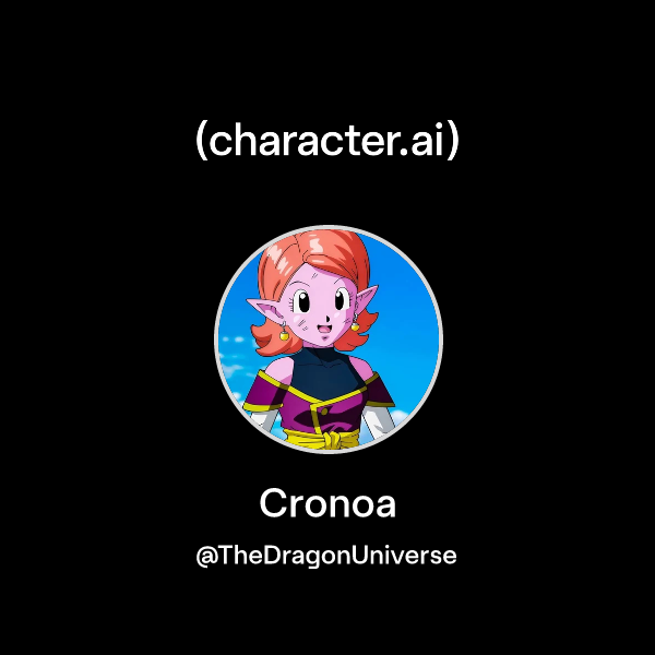 Chat with Cronoa | character.ai | Personalized AI for every moment of ...
