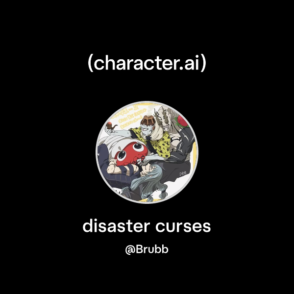 Chat with disaster curses | character.ai | Personalized AI for every ...