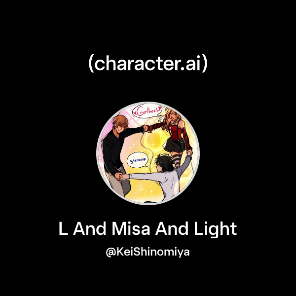 Chat with L And Misa And Light | character.ai | AI Chat, Reimagined ...