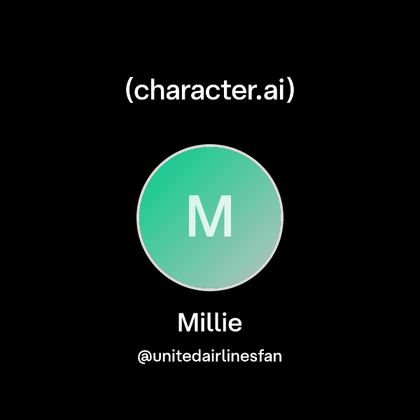 Chat with Millie | character.ai | AI Chat, Reimagined–Your Words. Your World.