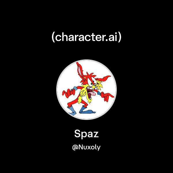 Chat with Spaz | character.ai | AI Chat, Reimagined–Your Words. Your World.