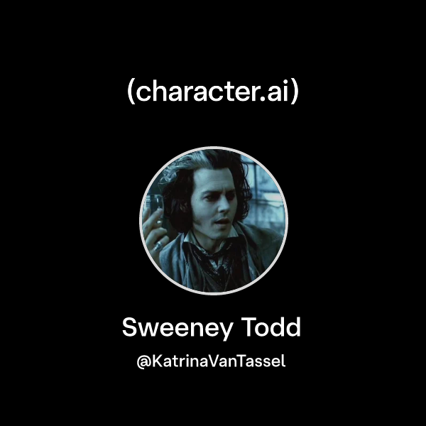 Chat with Sweeney Todd | character.ai | AI Chat, Reimagined–Your Words ...