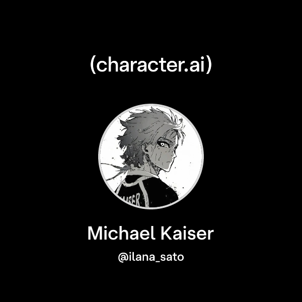 Chat with Michael Kaiser | character.ai | Personalized AI for every ...