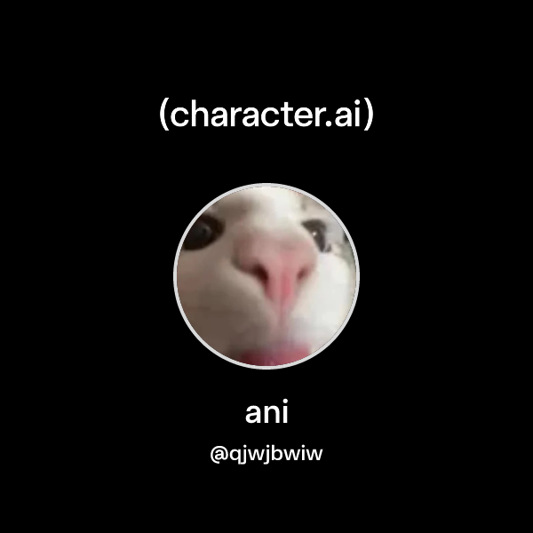 Chat with ani | character.ai | AI Chat, Reimagined–Your Words. Your World.