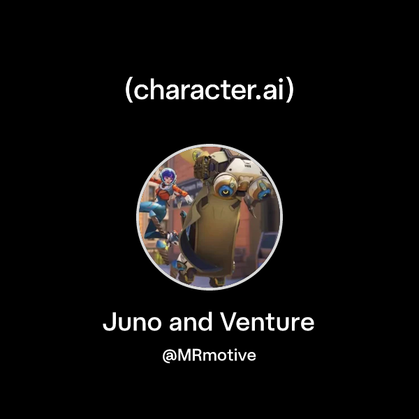 Chat with Juno and Venture | character.ai | Personalized AI for every moment of your day