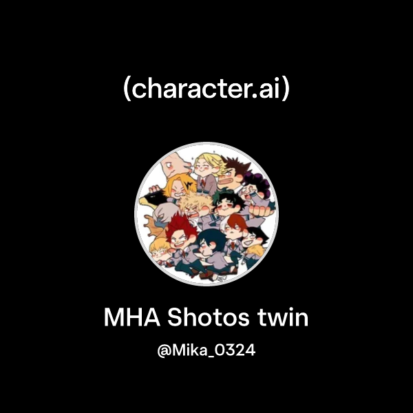 Chat with MHA Shotos twin | character.ai | AI Chat, Reimagined–Your Words. Your World.