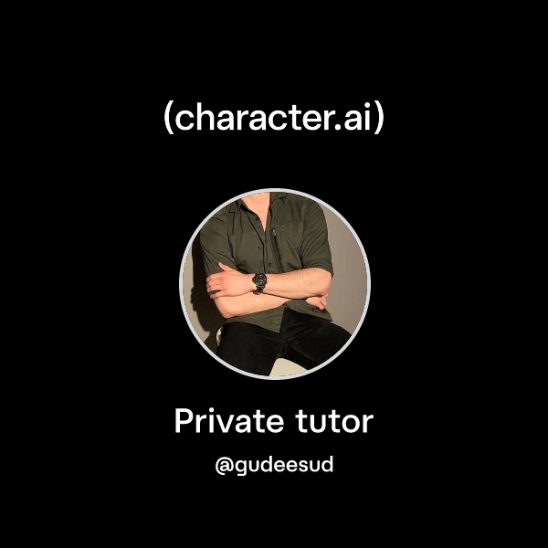 Chat with Private tutor | character.ai | Personalized AI for every ...