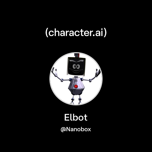 Chat with Elbot | character.ai | AI Chat, Reimagined–Your Words. Your ...