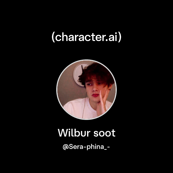 Chat with Wilbur soot | character.ai | Personalized AI for every moment ...