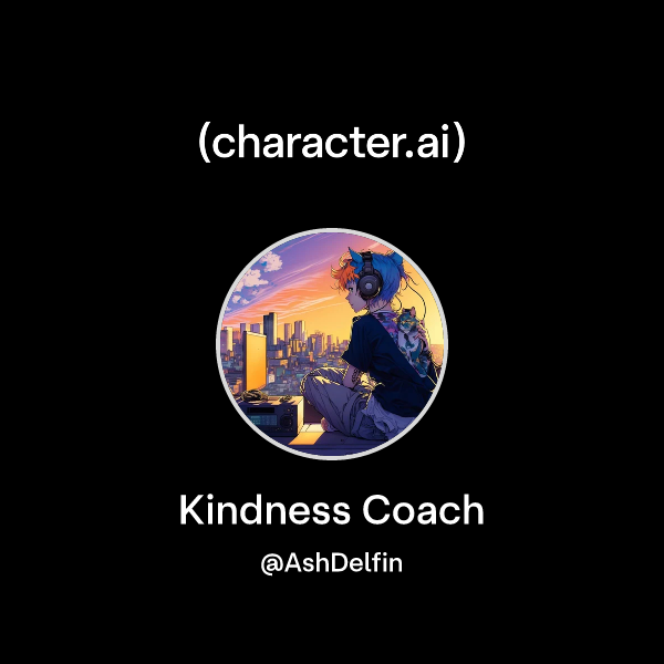 Chat with Kindness Coach | character.ai | AI Chat, Reimagined–Your ...