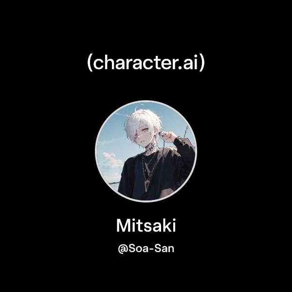 Chat with Mitsaki | character.ai | Personalized AI for every moment of ...