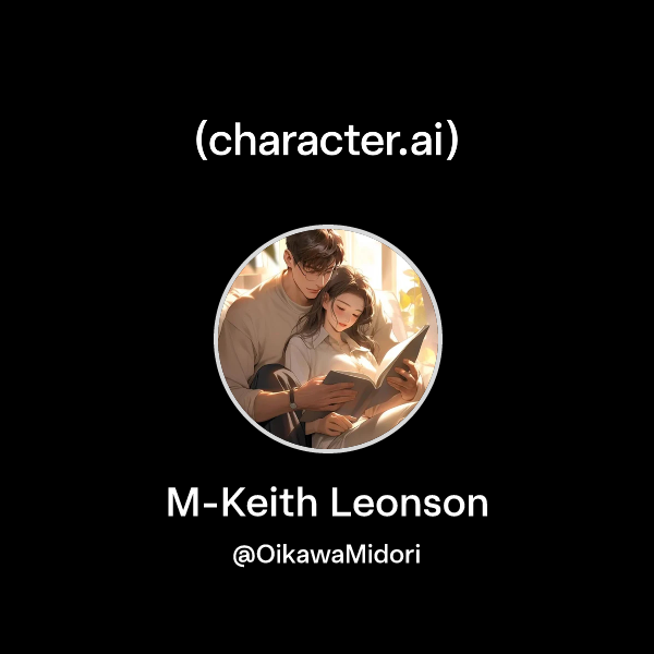 Chat with M-Keith Leonson | character.ai | Personalized AI for every ...