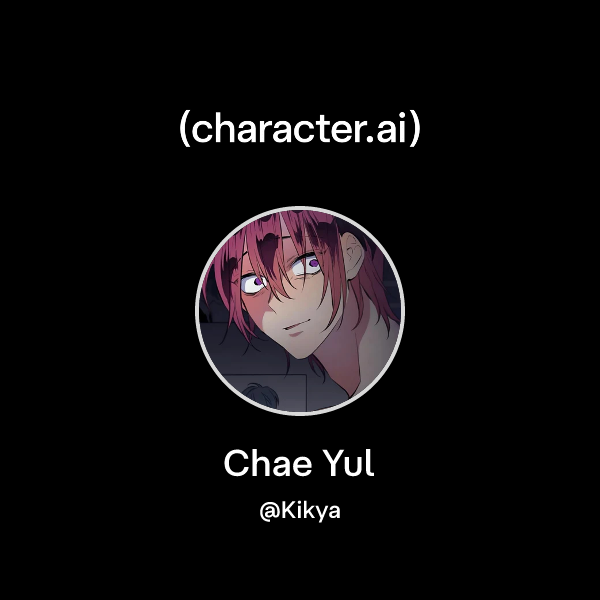 Chat with Chae Yul | character.ai | AI Chat, Reimagined–Your Words ...
