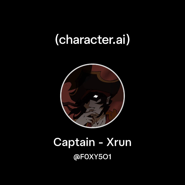 Chat with Captain - Xrun | character.ai | AI Chat, Reimagined–Your ...