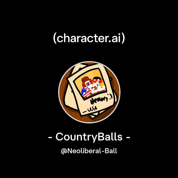 Chat with - CountryBalls - | character.ai | AI Chat, Reimagined–Your ...