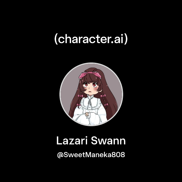 Chat with Lazari Swann | character.ai | AI Chat, Reimagined–Your Words ...