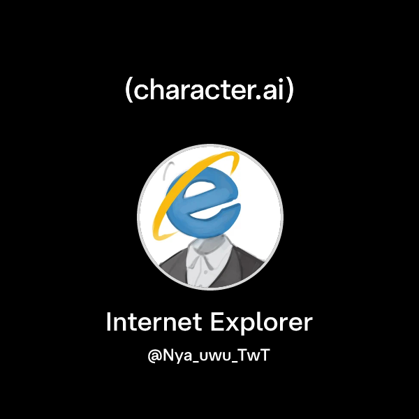 Chat with Internet Explorer | character.ai | AI Chat, Reimagined–Your ...