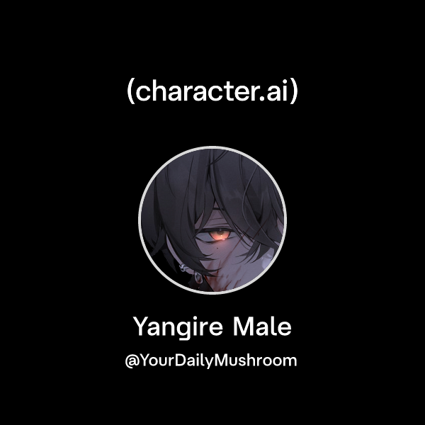 Chat with Yangire Male | character.ai | AI Chat, Reimagined–Your Words ...