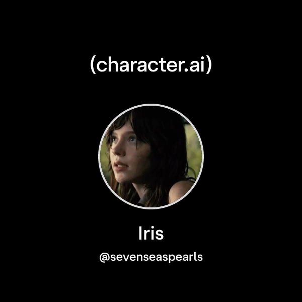 Chat with Iris | character.ai | AI Chat, Reimagined–Your Words. Your World.