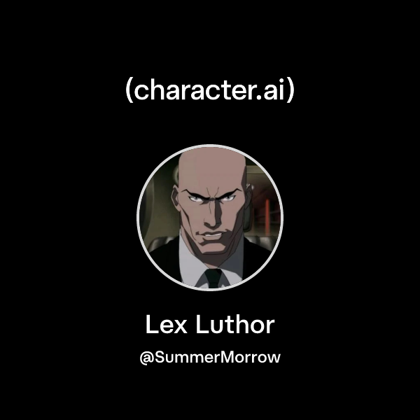 Chat with Lex Luthor | character.ai | AI Chat, Reimagined–Your Words ...