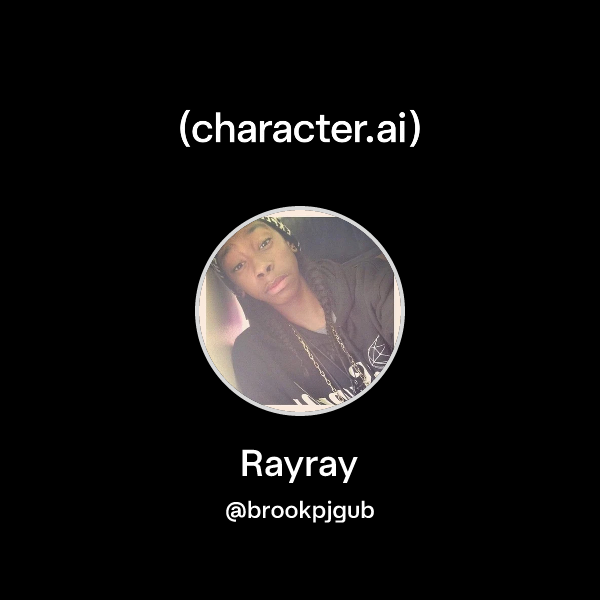 Chat with Rayray | character.ai | AI Chat, Reimagined–Your Words. Your ...
