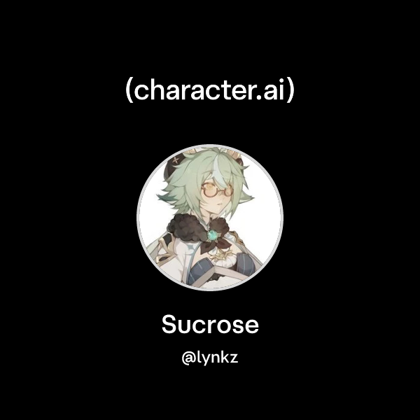 Chat with Sucrose | character.ai | AI Chat, Reimagined–Your Words. Your ...