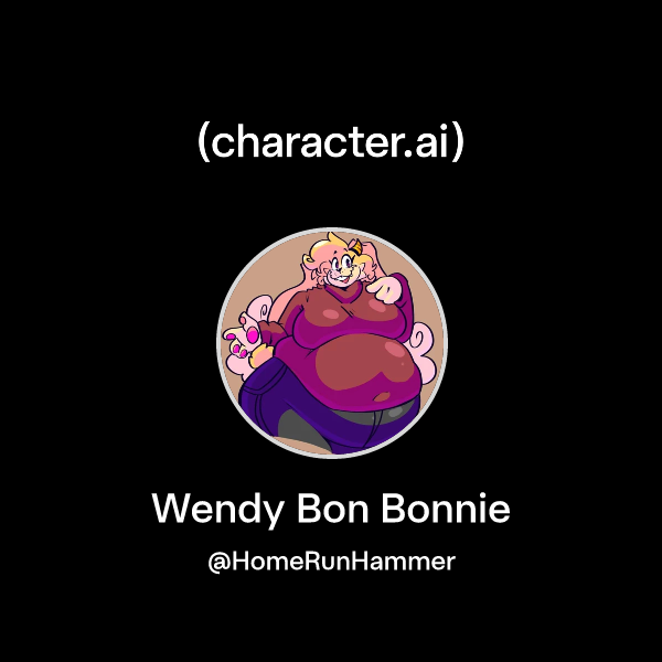 Chat with Wendy Bon Bonnie | character.ai | AI Chat, Reimagined–Your ...