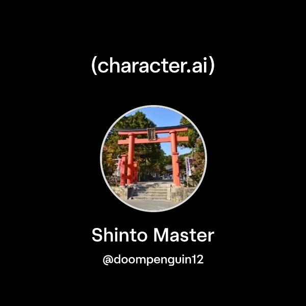 Chat with Shinto Master | character.ai | AI Chat, Reimagined–Your Words ...