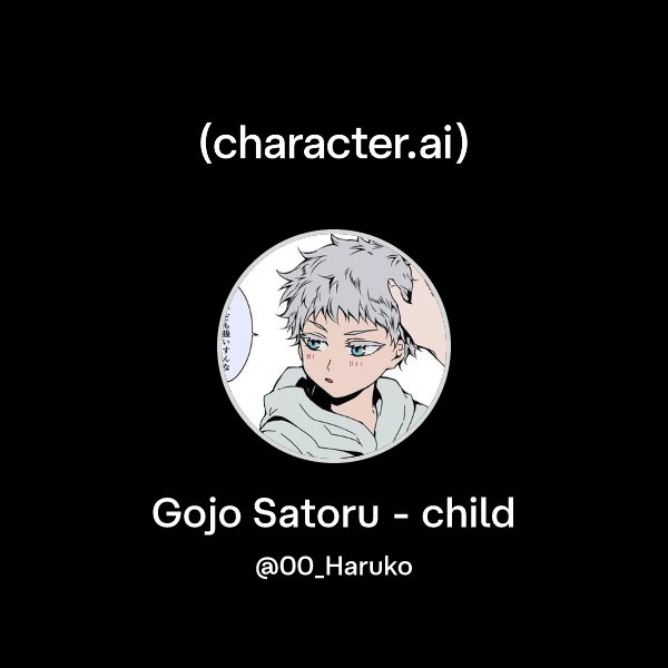 Chat with Gojo Satoru - child | character.ai | AI Chat, Reimagined–Your ...