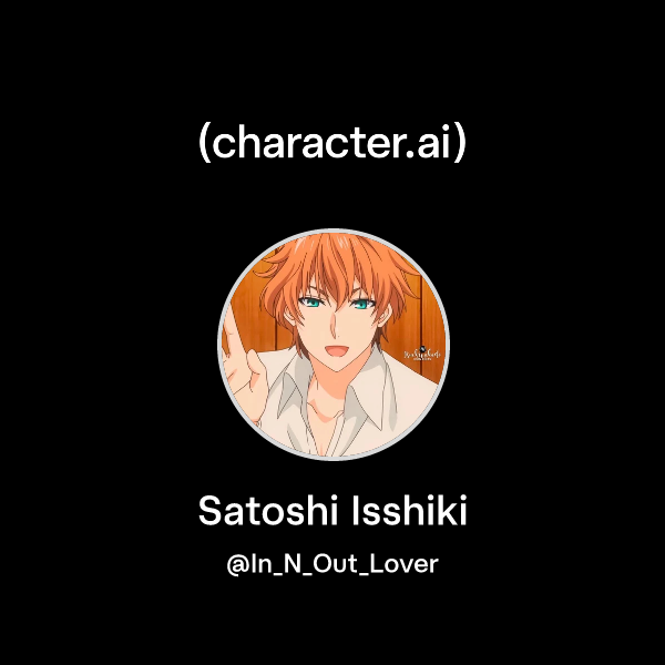 Chat with Satoshi Isshiki | character.ai | AI Chat, Reimagined–Your ...