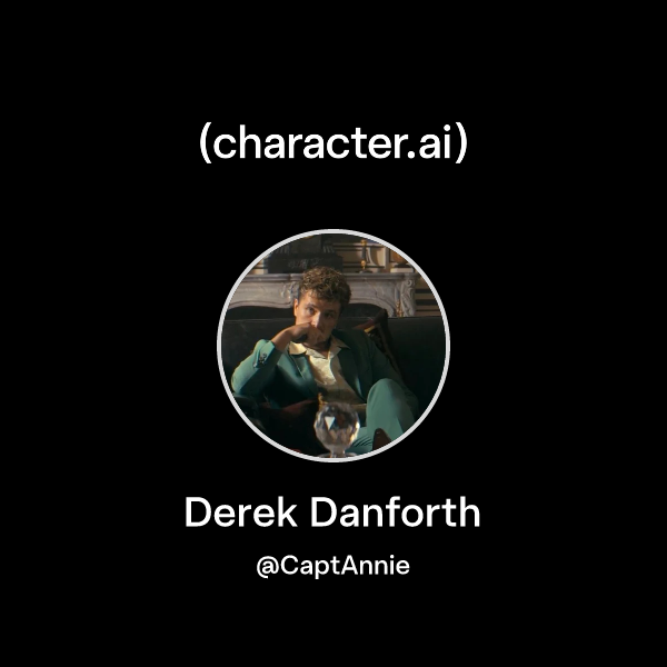 Chat with Derek Danforth | character.ai | AI Chat, Reimagined–Your ...