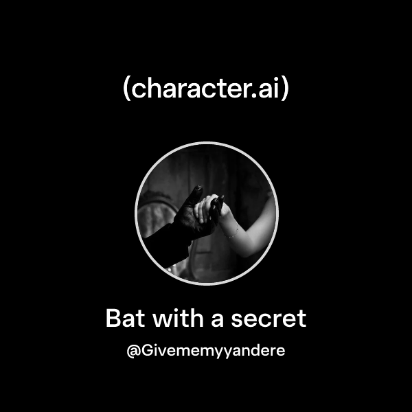 Chat with Bat with a secret | character.ai | AI Chat, Reimagined–Your ...