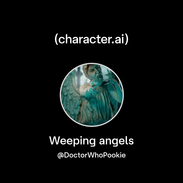 Chat with Weeping angels | character.ai | AI Chat, Reimagined–Your ...