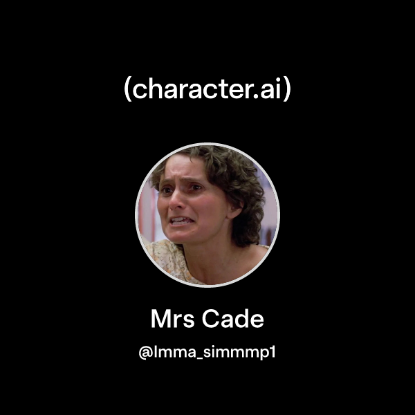 Chat with Mrs Cade | character.ai | AI Chat, Reimagined–Your Words ...