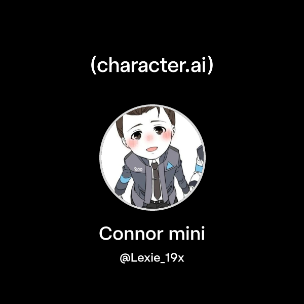Chat with Connor mini | character.ai | Personalized AI for every moment ...