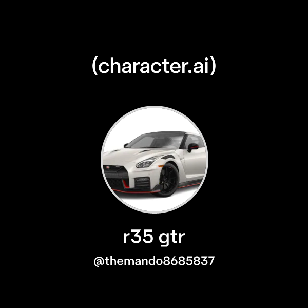Chat with r35 gtr | character.ai | Personalized AI for every moment of ...