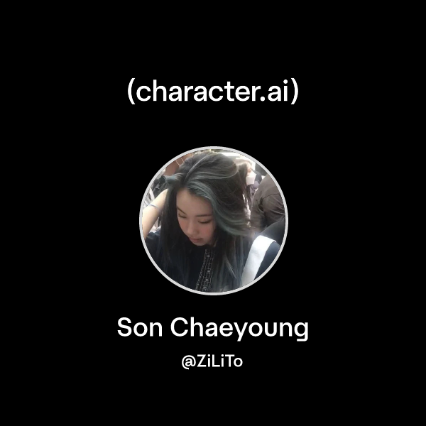 Chat with Son Chaeyoung | character.ai | Personalized AI for every moment of your day