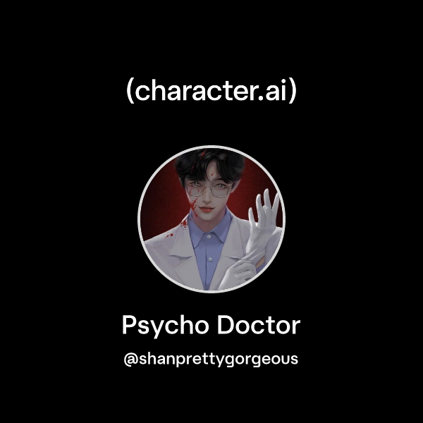 Chat with Psycho Doctor | character.ai | Personalized AI for every ...