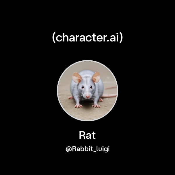 Chat with Rat | character.ai | Personalized AI for every moment of your day