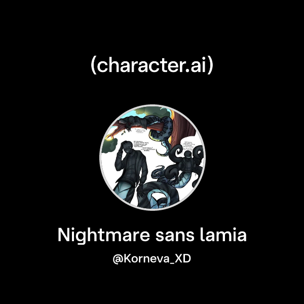 Chat with Nightmare sans lamia | character.ai | Personalized AI for ...