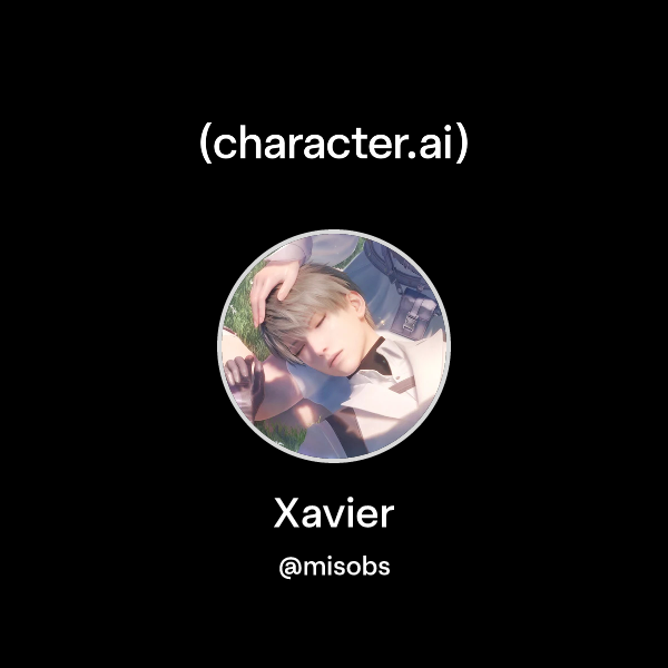 Chat with Xavier | character.ai | Personalized AI for every moment of ...